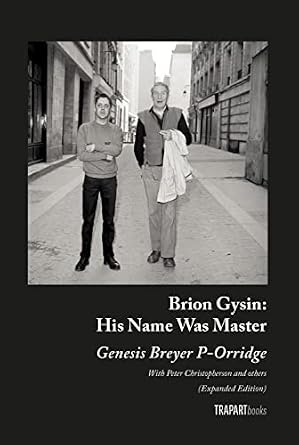 Brion Gysin: His Name Was Master: (Expanded Edition) - Kindle edition ...