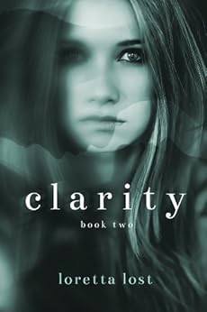 Clarity 2 - Kindle edition by Lost, Loretta. Literature & Fiction ...