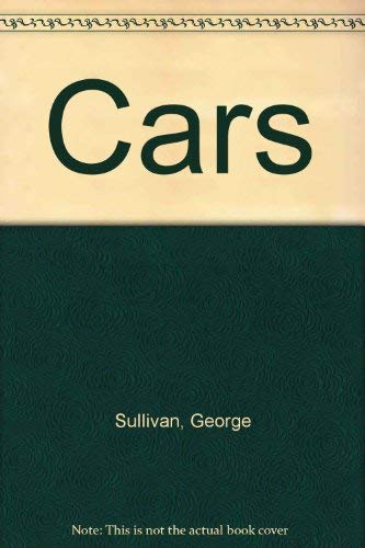 Cars: Sullivan, George: 9780385260688: Amazon.com: Books