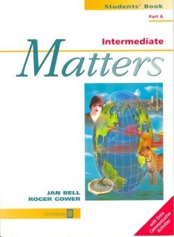 Intermediate Matters: Students' Book A (MATT): Roger Gower ...
