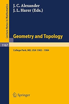 Geometry and Topology: Proceedings of the Special Year held at the ...