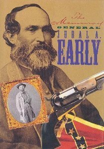 Memoirs of General Jubal Early: Jubal Anderso Early: 9781568520131 ...