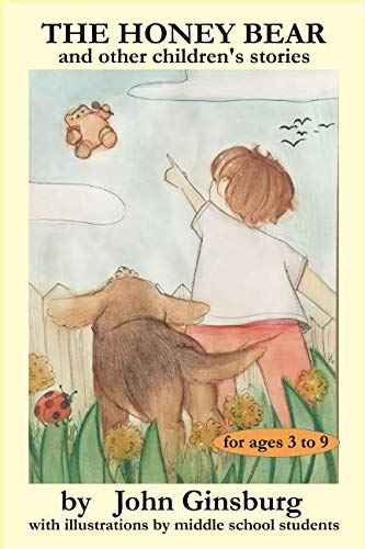 The Honey Bear and other children's stories: Ginsburg, John ...