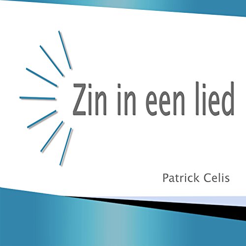 Amazon.com: Zin in Een Lied : Patrick Celis: Digital Music