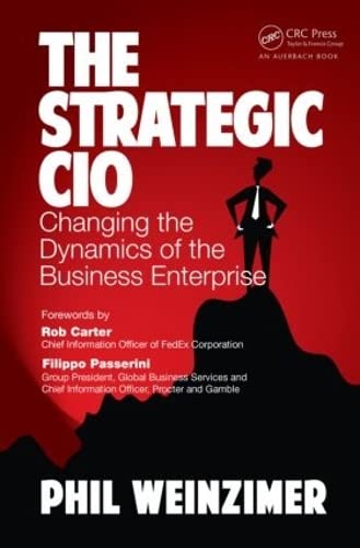 The Strategic CIO: Changing the Dynamics of the Business Enterprise ...