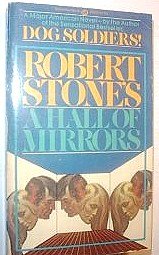 A Hall of Mirrors: Stone, Robert: 9780345245243: Amazon.com: Books