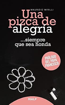 Amazon.com: Una pizca de alegría: ...siempre que sea honda ...