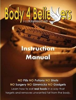 Body 4 Believers, Instruction Manual: Greg Locklear: 9781300141112 ...