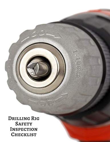 Drilling Rig Safety Inspection Checklist: Daily Journal Logbook for ...