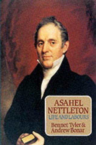 Asahel Nettleton: Tyler, Bennet, Bonar, Andrew Alexander: 9780851517018 ...