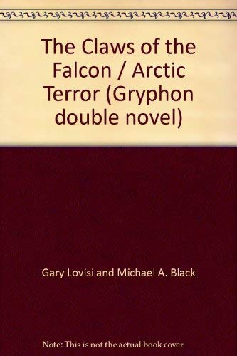 The Claws of the Falcon / Arctic Terror (Gryphon double novel) | Amazon ...