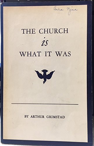 The Church Is What It Was: arthur grimstad: Amazon.com: Books