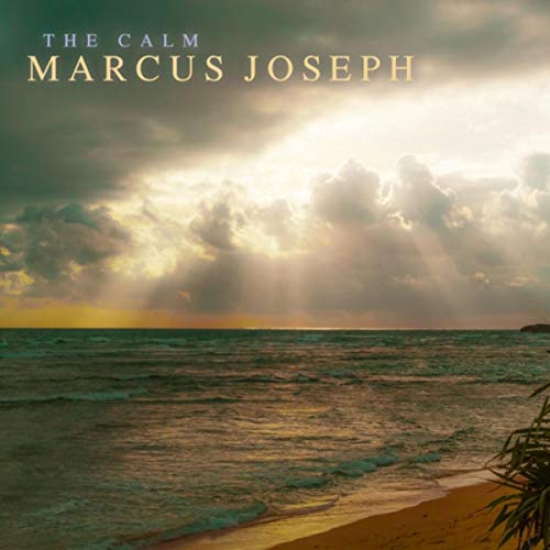 Play The Calm by Marcus Joseph on Amazon Music