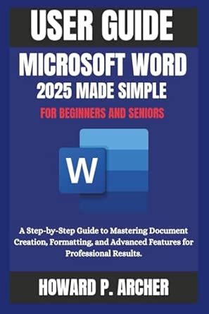 Amazon.com: MASTERING MICROSOFT WORD MADE EASY: A step-by-step Guide to mastering document ...