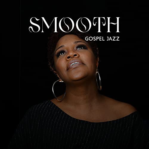Smooth Gospel Jazz: Gospel Worship Praise Songs, Gospel Christian ...