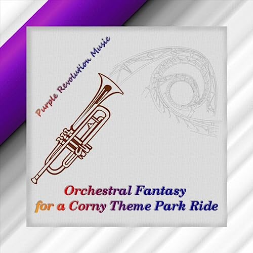 Play Orchestral Fantasy for a Corny Theme Park Ride by Purple Revolution Music on Amazon Music