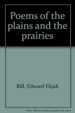 Poems of the Plains and the Prairies: Edward E. Bill: Amazon.com: Books