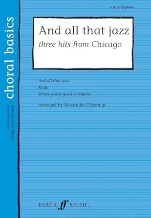 And All That Jazz: Three Hits from Chicago: L'Estrange, Alexander ...