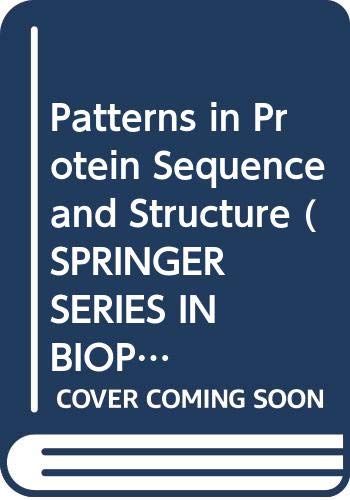 Patterns in Protein Sequence and Structure (SPRINGER SERIES IN ...
