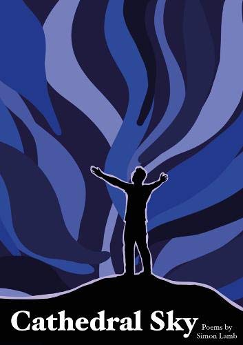 Buy Cathedral Sky: Poems by Simon Lamb Book Online at Low Prices in ...