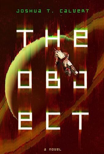 Amazon.com: The Object: Hard Science Fiction eBook : Calvert, Joshua T ...