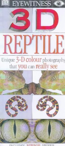 Reptile (Eyewitness 3D): 9780751358667: Amazon.com: Books