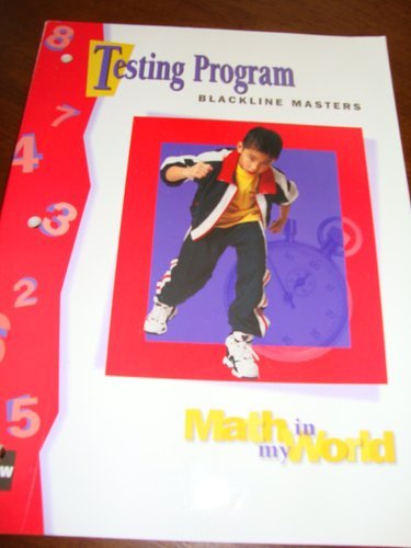 Testing Program Blackline Masters Grade 3 (Math In My World, Teacher's ...