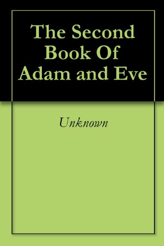 The Second Book Of Adam and Eve eBook : Unknown, Coleman Rydie: Amazon ...