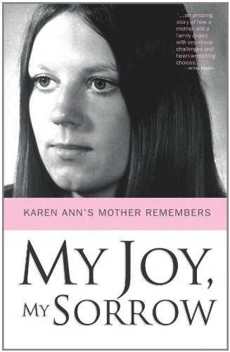 Amazon.com: My Joy, My Sorrow: Karen Ann's Mother Remembers ...