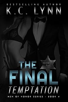 The Final Temptation: A Friends to Lovers Romance (Men of Honor Book 4) - Kindle edition by Lynn ...