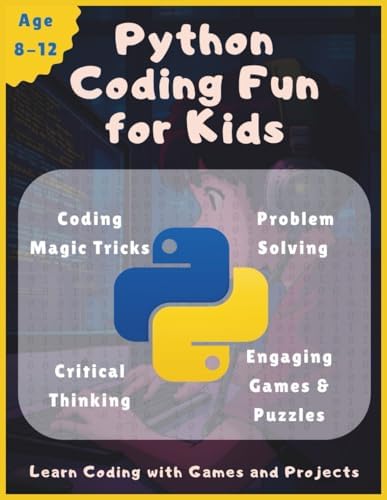 Python Coding Fun For Kids: Exciting, kid-friendly projects to learn ...