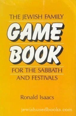 The Jewish Family Game Book for the Sabbath and Festivals: Isaacs ...