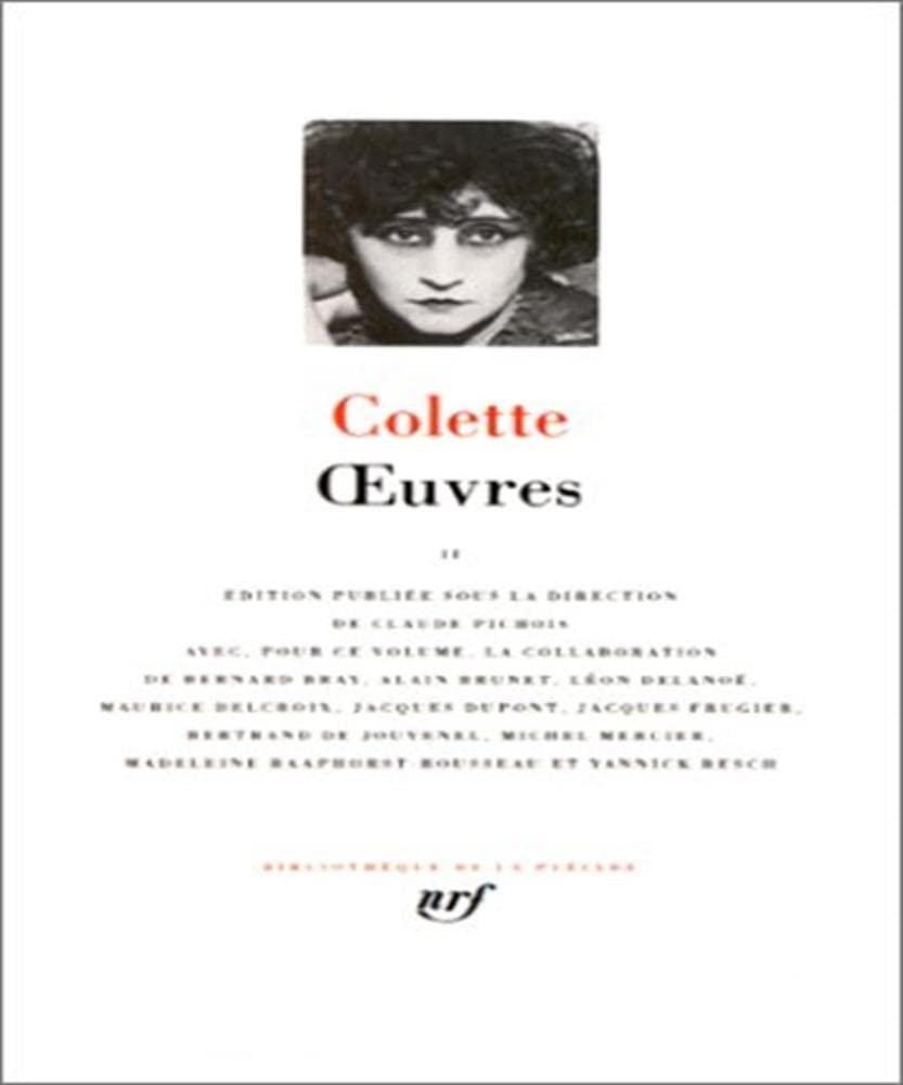 Colette : Oeuvres, tome 2 (Bibliotheque de la Pleiade) (French Edition ...