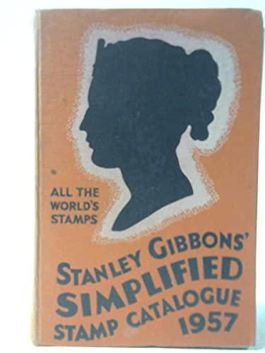 Stanley Gibbons' Simplified Stamp Catalogue Whole World 1957: Stanley ...