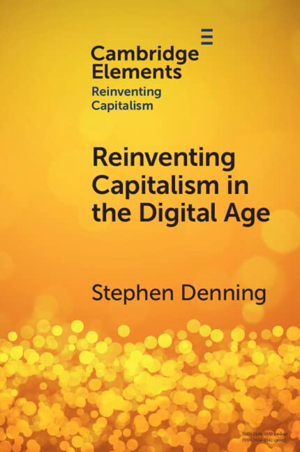 Reinventing Capitalism in the Digital Age (Elements in Reinventing ...