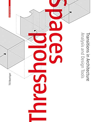 Threshold Spaces: Transitions in Architecture. Analysis and Design Tools (English Edition) eBook ...