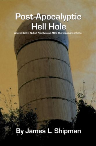 Post-Apocalyptic Hell Hole eBook : Shipman, James: Amazon.ca: Kindle Store