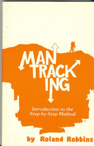 Mantracking, Introduction to the Step-By-Step Method: Robbins, Roland ...