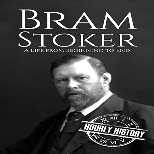Amazon.com: Bram Stoker: A Life from Beginning to End (Audible Audio ...