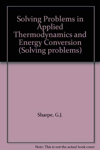 Buy Solving Problems in Applied Thermodynamics and Energy Conversion ...