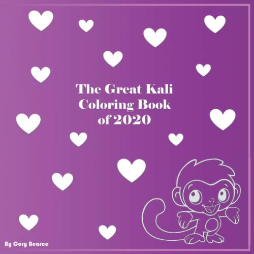 The Great Kali Coloring Book of 2020: Bearce, Cory: 9798654009678 ...