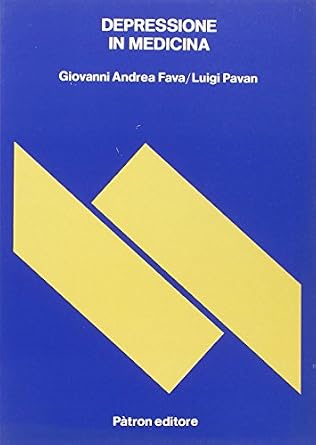 Depressione in medicina : Fava, Giovanni Andrea, Pavan, Luigi: Amazon ...