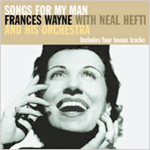 WAYNE,FRANCES - Songs for My Man - Amazon.com Music
