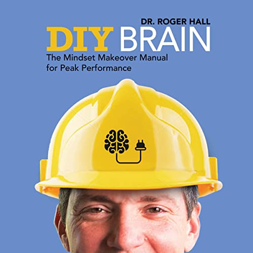 Amazon.com: DIY Brain: The Mindset Makeover Manual for Peak Performance ...