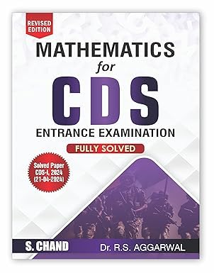 Dr. R S Aggarwal Mathematics for CDS Combined Defence Services Entrance ...