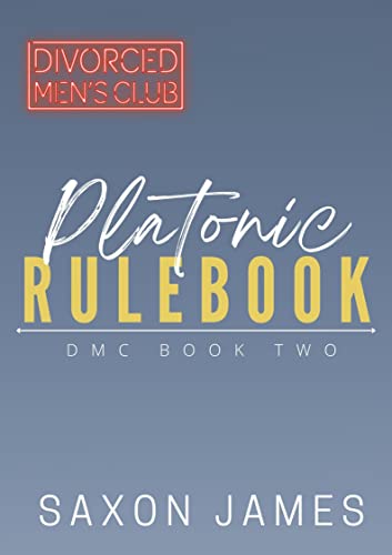 Platonic Rulebook (Divorced Men's Club 2) - Kindle edition by James ...