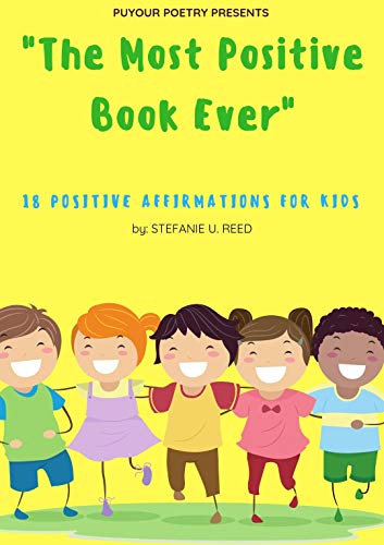 "The Most Positive Book Ever": 18 POSITIVE AFFIRMATIONS FOR KIDS eBook ...