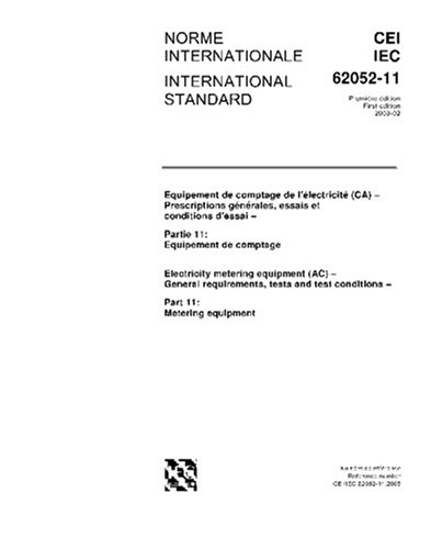 IEC 62052-11 Ed. 1.0 b:2003, Electricity metering equipment (AC ...