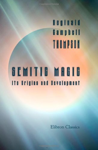 Amazon.com: Semitic Magic: Its Origins and Development: 9781402185052 ...