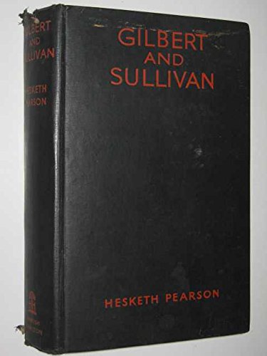 Gilbert and Sullivan: Amazon.co.uk: Pearson, Hersketh.: Books